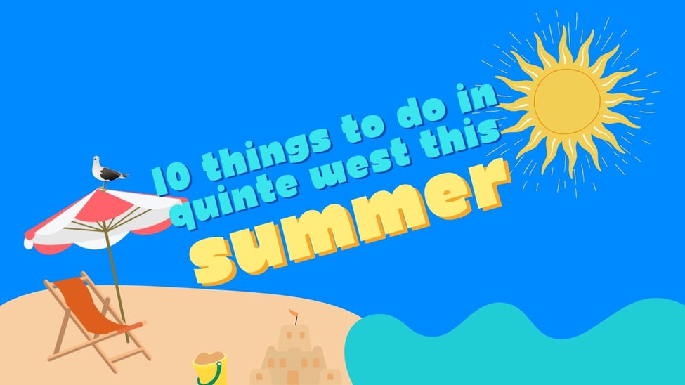 10 Things to do in Quinte West this Summer