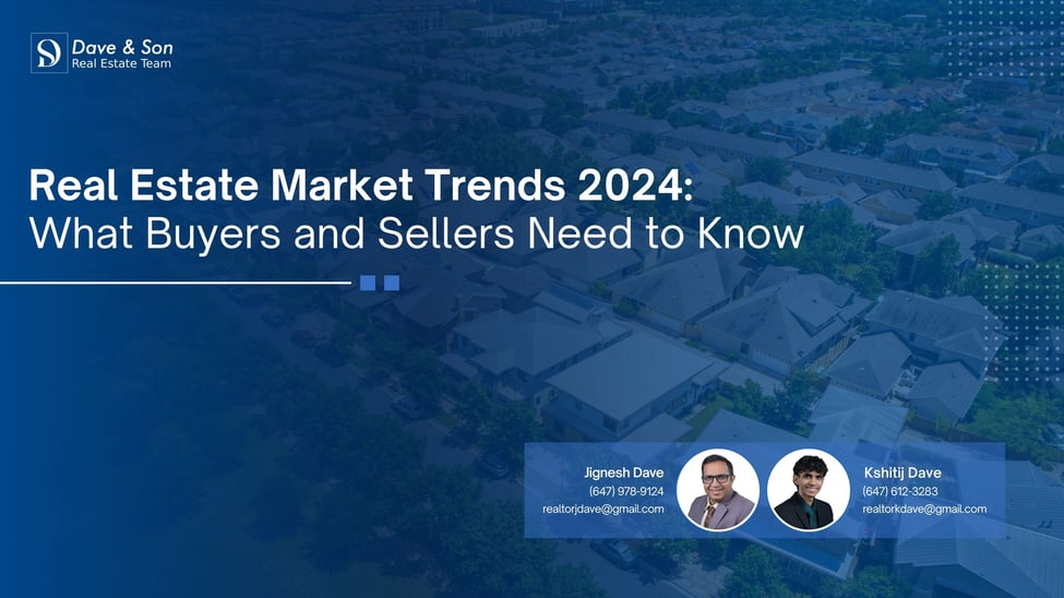 Real Estate Market Trends 2024: What Buyers and Sellers Need to Know