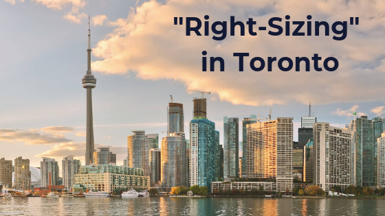 5 Reasons Why Torontonians Are "Right-Sizing" In The Current Real ...