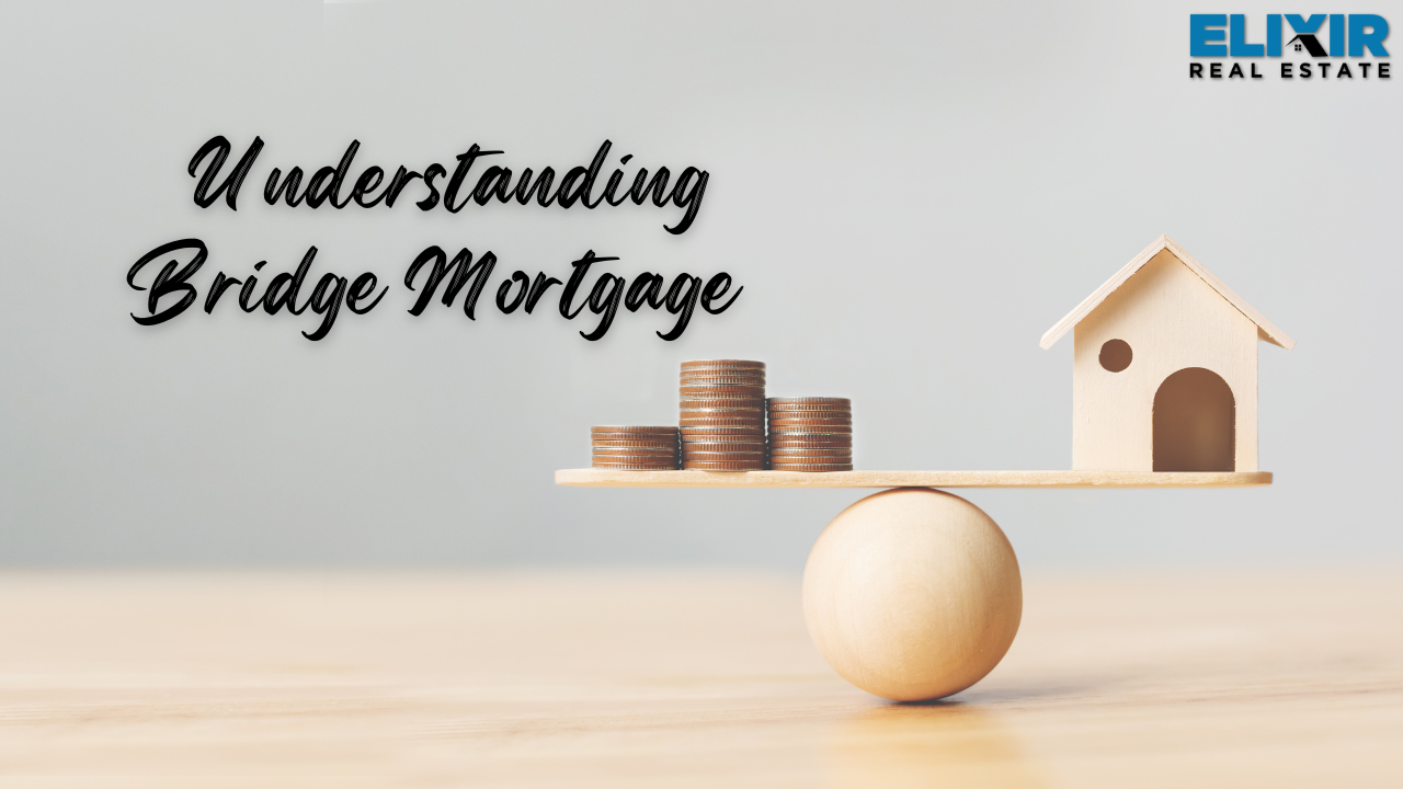 Understanding Bridge Mortgage