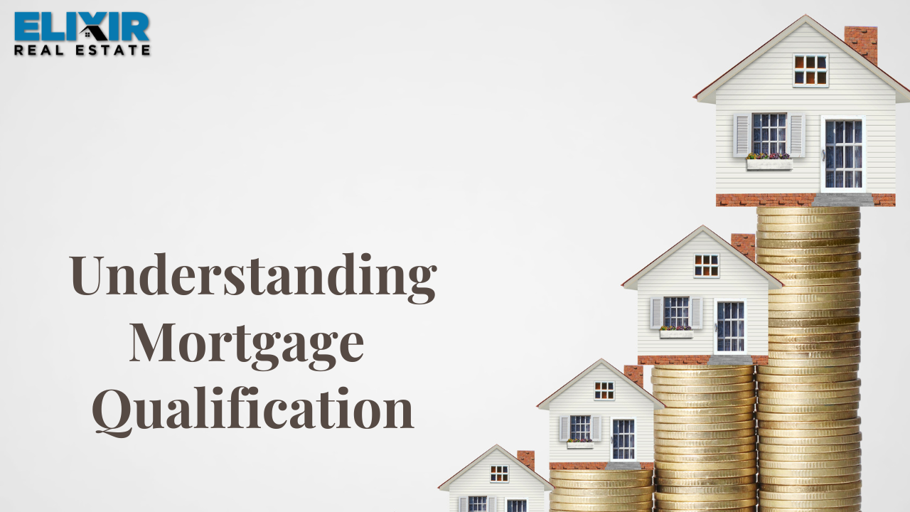 Understanding Mortgage Qualification