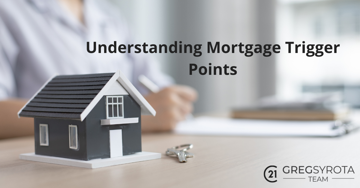 Understanding Mortgage Trigger Points