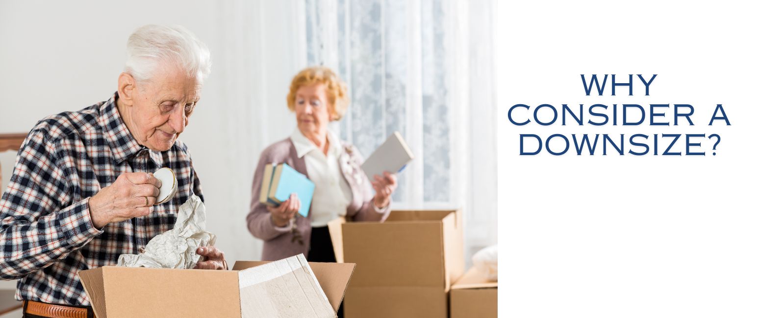 Why consider downsizing?